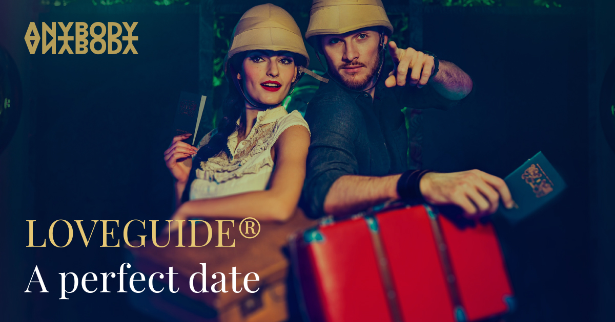 LOVE GUIDE®: Squeeze the max out of your date | Anybody